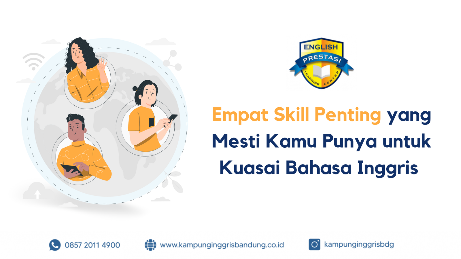 Empat Skill Penting yang Mesti Kamu Punya untuk Kuasai Bahasa Inggris ...